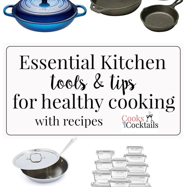4 Essential Kitchen Tools for Healthy Cooking - Cooks with Cocktails
